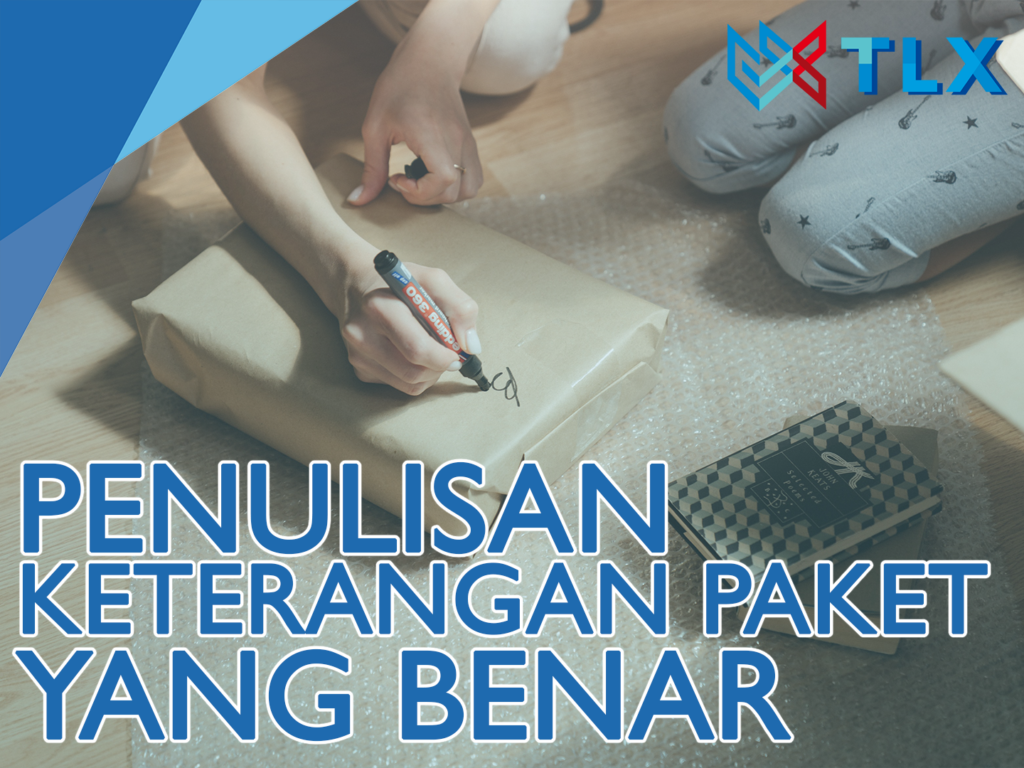 CARA PENULISAN ALAMAT PENERIMA DAN PENGIRIM PAKET - TLX